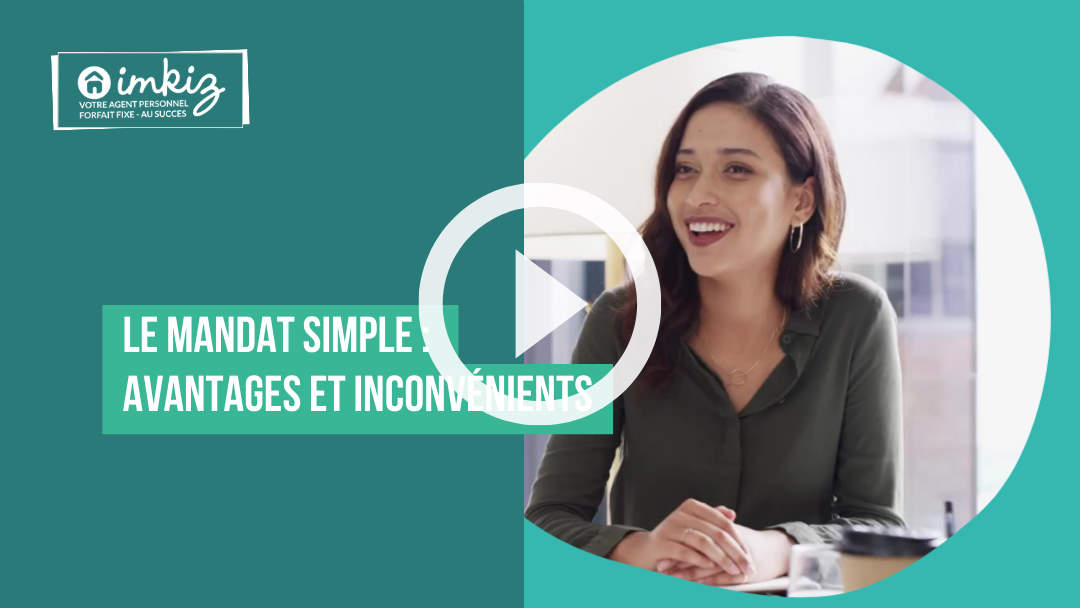 Mandat de vente simple : avantages et inconvénients
